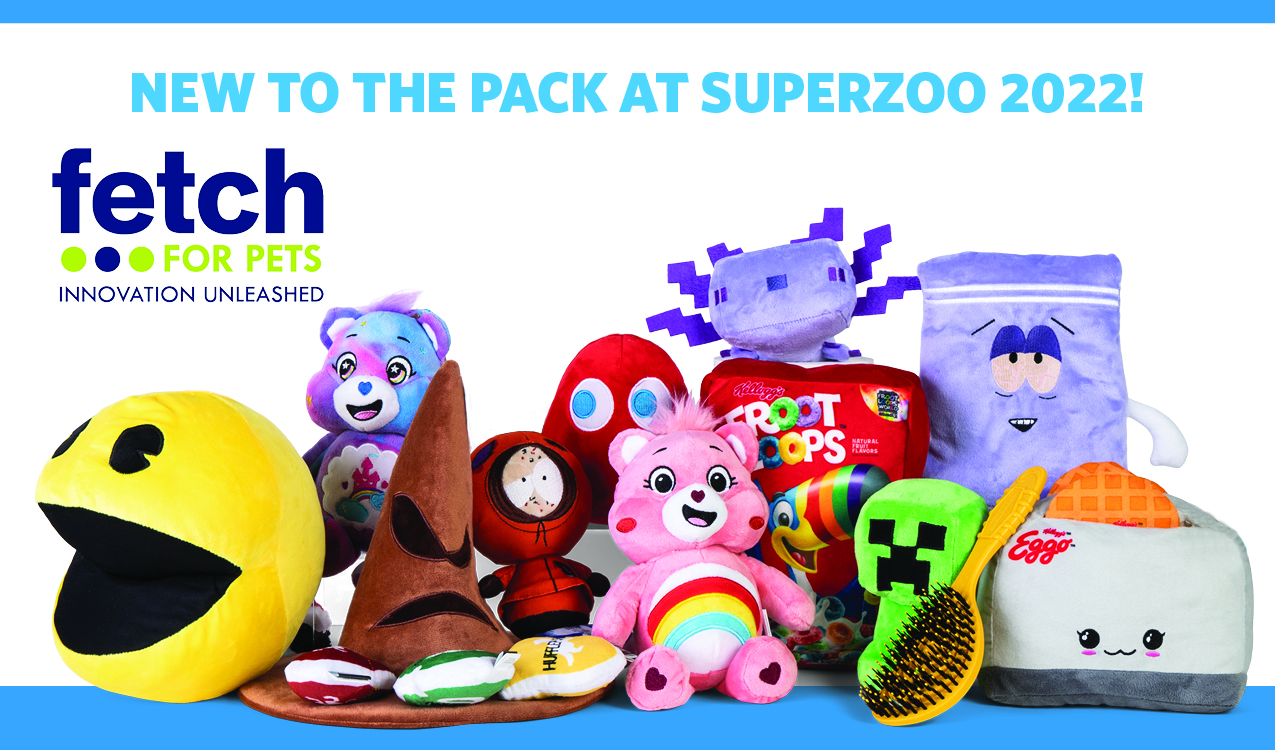 New at SuperZoo by Fetch for Pets 2022!